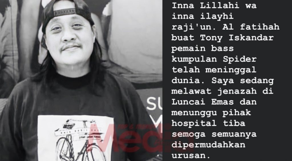 Pemain Bass Kumpulan Spider, Tony Iskandar Meninggal Dunia