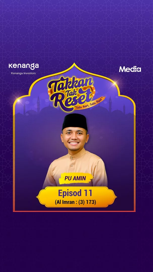 Satu Hari, Satu Ayat (Surah Al-Imran, Ayat 173) | Takkan Tak Reset | Episod 11